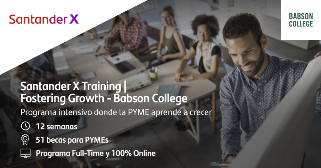 Santander X Training Program I Fostering Growth- BABSON COLLEGE